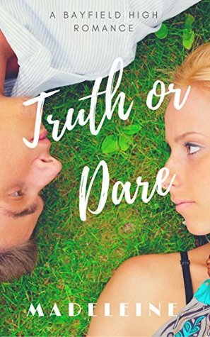 epub [Download] Truth or Dare (Bayfield High #1) By Madeleine Labitan on Kindle New Chapters ...
