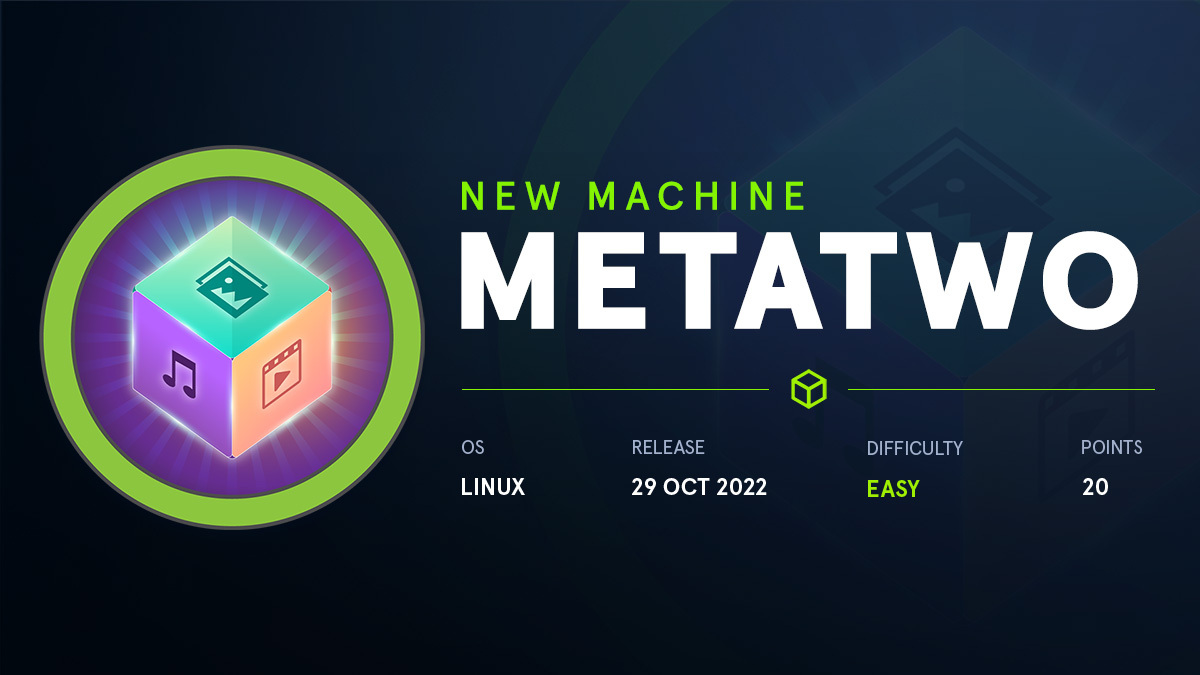 Hack The Box on Twitter: "Thoughts on sequels? 💭 MetaTwo #Easy #Linux Machine created by Nauten ...
