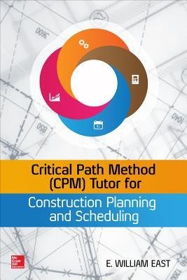 [Pdf] Free PDF Critical Path Method (Cpm) Tutor for Construction Planning and Scheduling BY ...