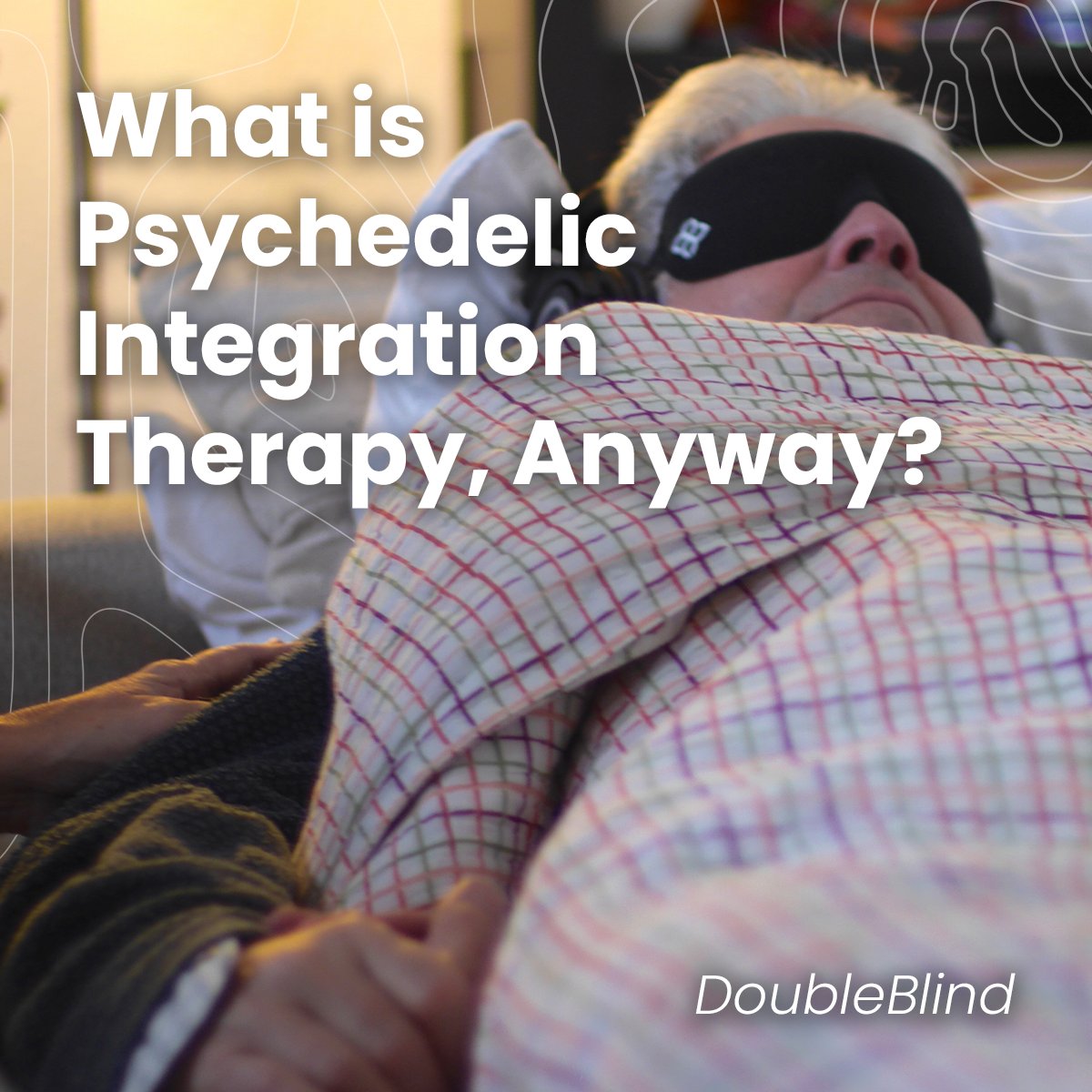MAPS on Twitter: ".@DoubleBlindMag explores what #psychedelic integration is, why it’s important ...