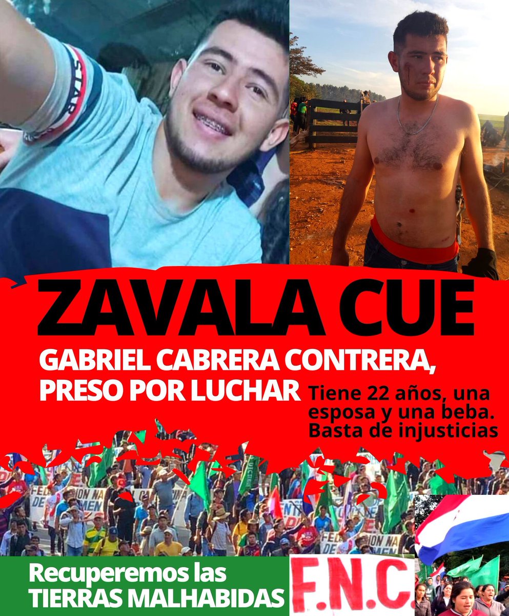 FNC Paraguay on Twitter: "#LuchaporlaTierra #RecuperemosZavalaCue Libertad a Gabriel Cabrera ...