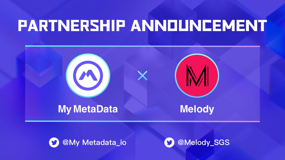 Melody on Twitter: "🎉We're thrilled to announce our strategic partnership with @MyMetadata_io My ...