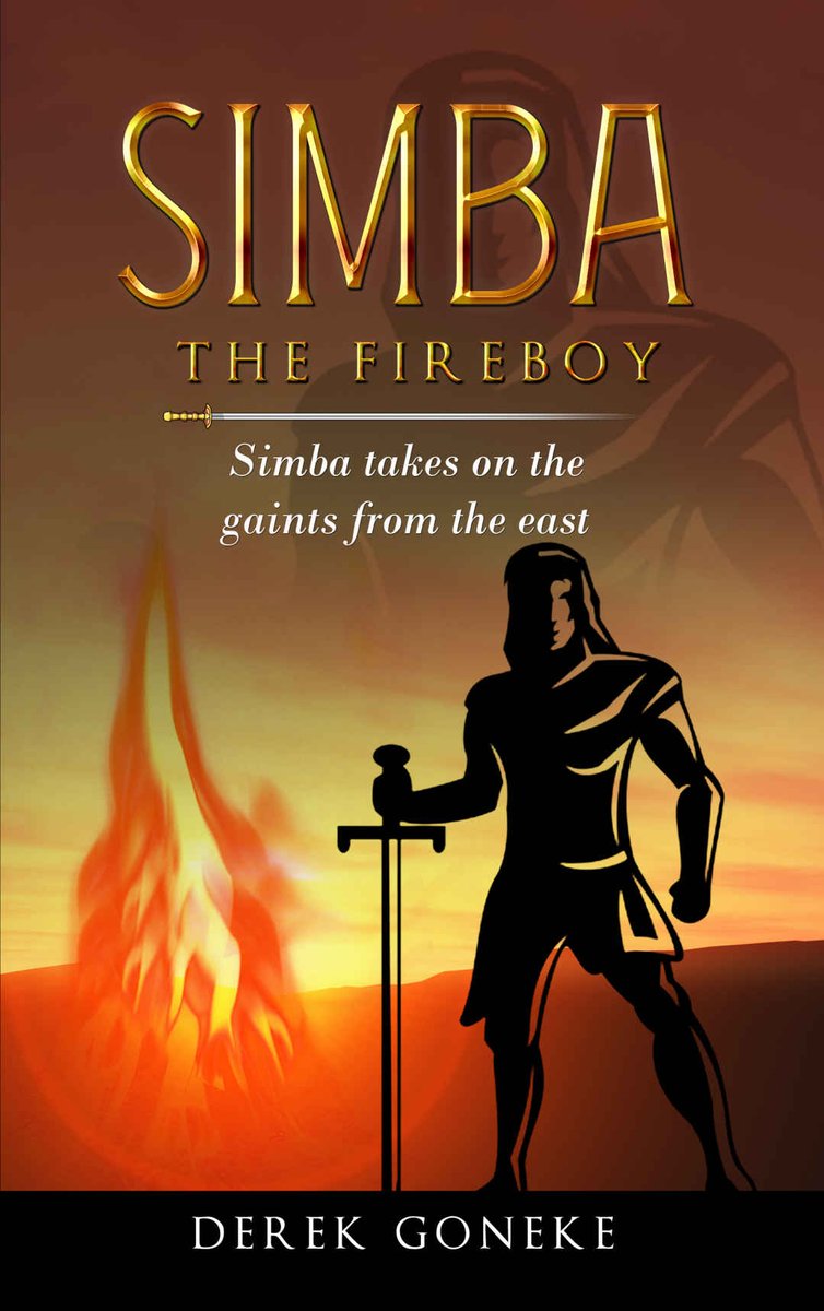 ^book SIMBA THE FIREBOY: SIMBA TAKES ON THE GAINTS FROM THE EAST by Derek Goneke Pdf / Twitter