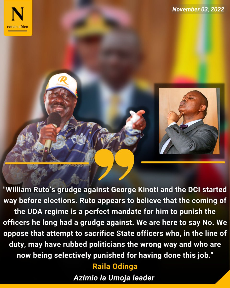Nation Africa on Twitter: "Stop witch-hunt against George Kinoti, Raila Odinga tells President Ruto"