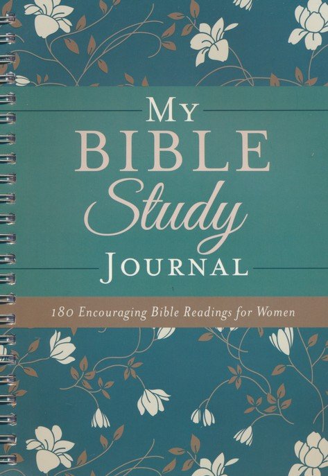 'download [Pdf]] My Bible Study Journal: 180 Encouraging Bible Readings ...