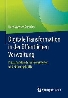 [Pdf] READ] Digitale Transformation in der ?ffentlichen Verwaltung: Praxishandbuch f?r ...