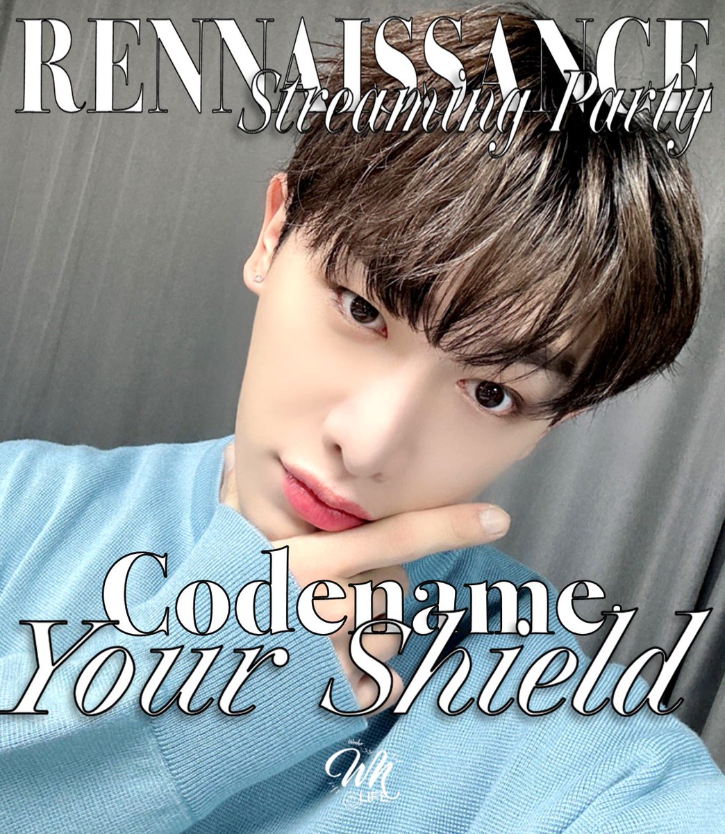 WONHO GLOBAL on Twitter: "RT @weneelife: 🎶Renaissance | Codename: YOUR SHIELD 🎸Starts in 3 hours ...