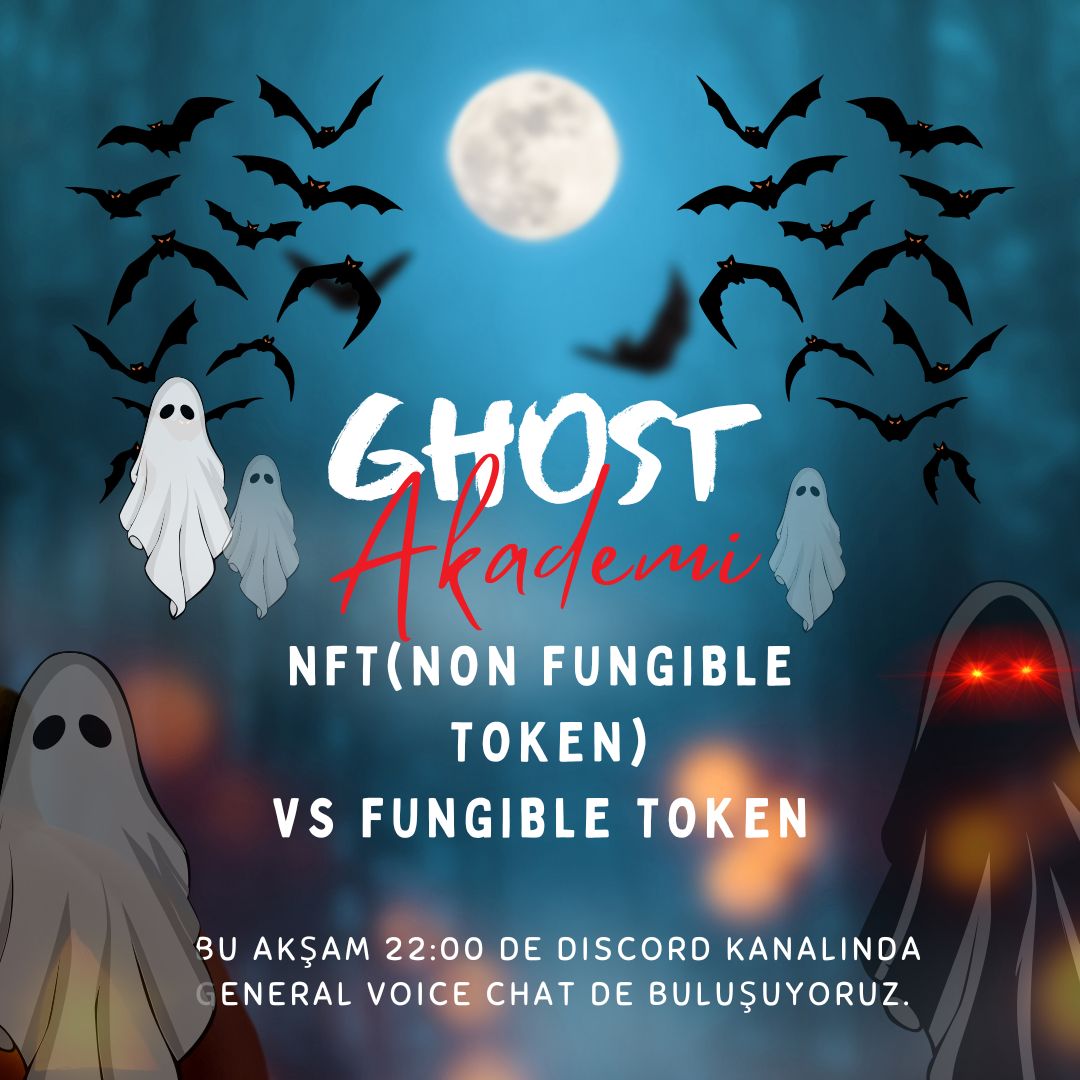 Ghost Akademi on Twitter: "Bu akşamki konumuz NFT vs Fungible Tokens. Herkesi bekliyoruz ...