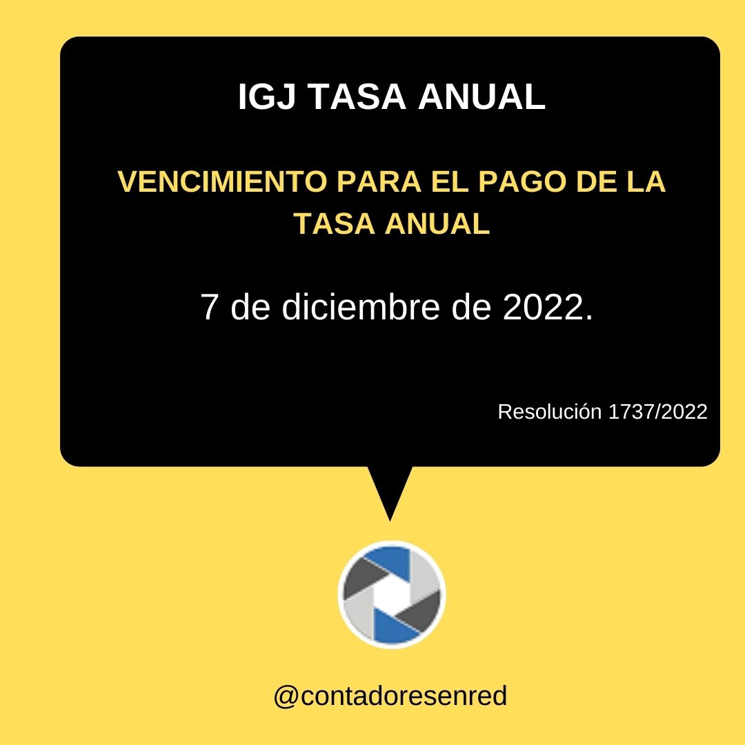 Contadores en Red on Twitter: "🔘 IGJ Tasa Anual 2022 ¿Cuándo vence? Resolución 1737/2022 ️ https ...