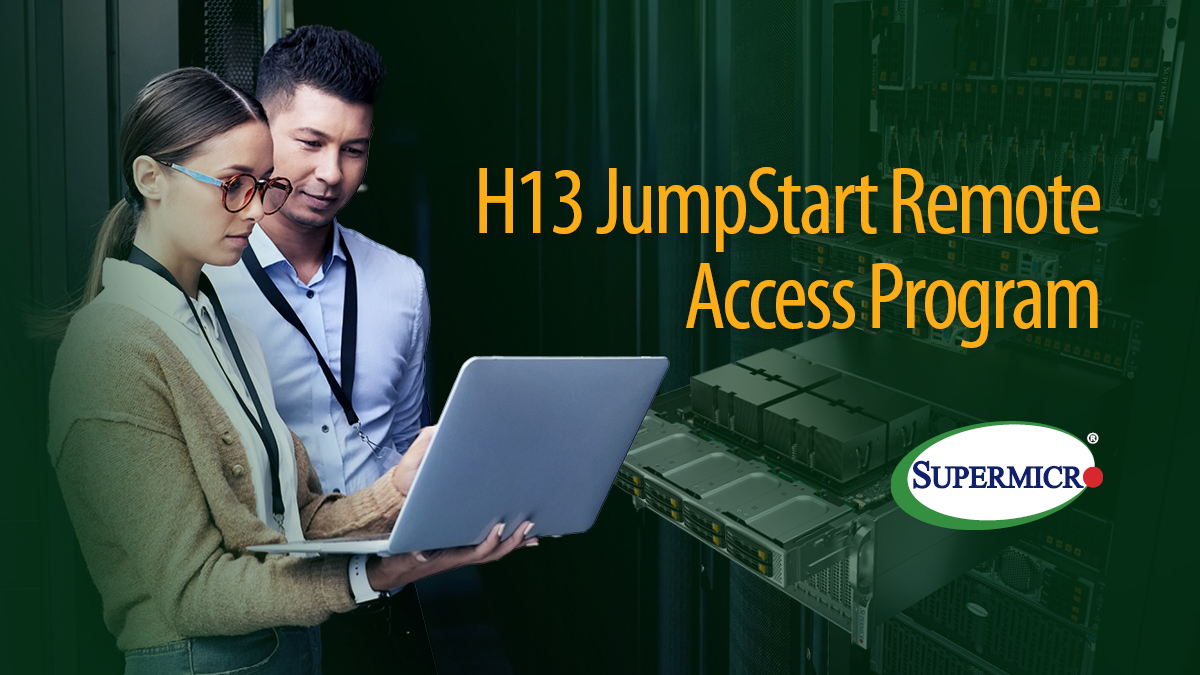 Supermicro on Twitter: "Supermicro H13 JumpStart Remote Access Program–Get Remote Access to the ...