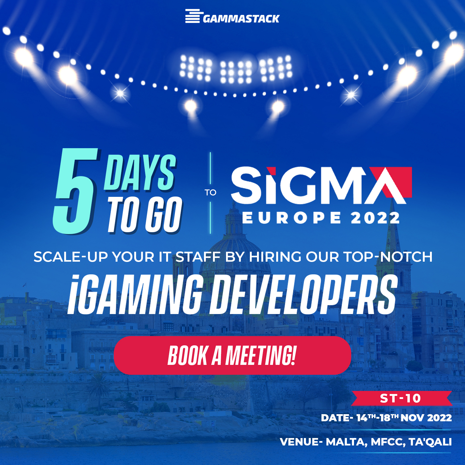 Gammastack on Twitter: "5 Days to Go to Sigma Malta! Hire our technologically advanced iGaming ...
