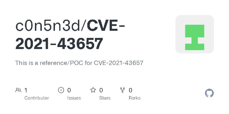 HackGit on Twitter: "CVE-2021-43657 This is a reference/POC for CVE-2021-43657 This ...