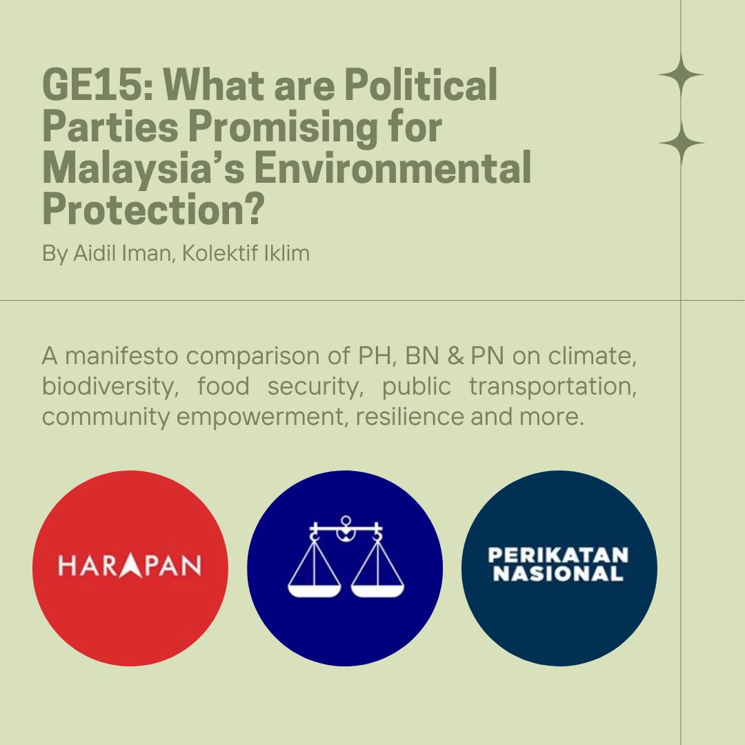 freyr on Twitter: "GE15: What are political parties promising for Malaysia’s environmental ...