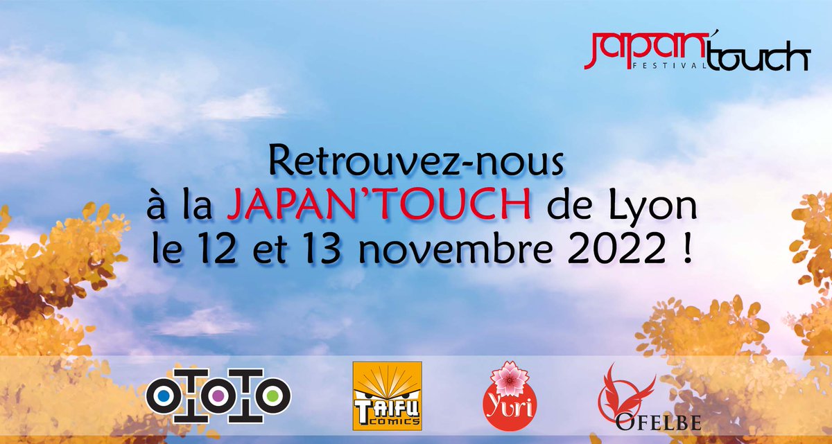 Taifu Comics on Twitter: "🏮 JAPAN'TOUCH 2022 🏮 Nous avons le plaisir de vous annoncer que nous ...