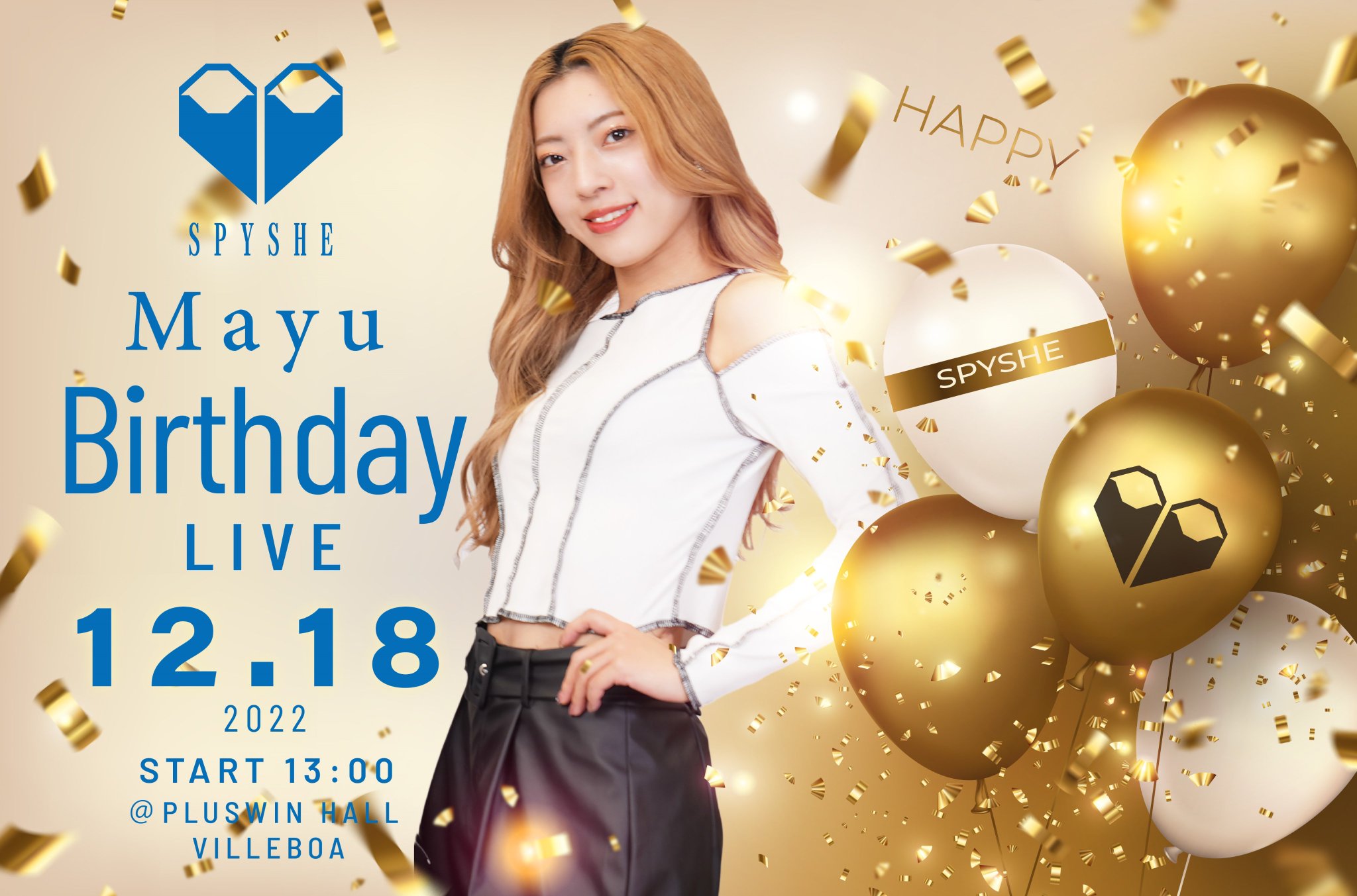 SPYSHE OFFICIAL on Twitter: "2022.12.18.sun 13:00 SPYSHE Mayu 🎂BIRTHDAY🎂 SPECIAL LIVE @VILLEBOA ...
