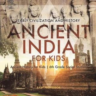 Pdf [DOWNLOAD] Ancient India for Kids - Early Civilization and History ...