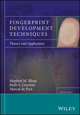 DOWNLOAD [EPub]> Fingerprint Development Techniques: Theory and Application BY Stephen Mark ...