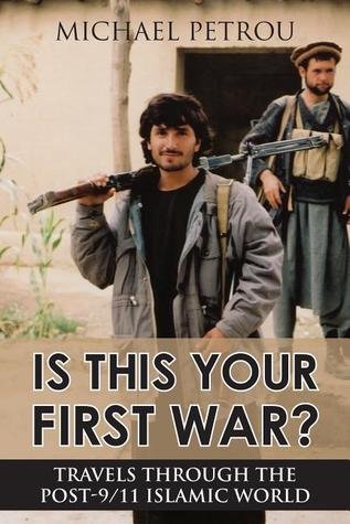 Download [PDF]' Is This Your First War?: Travels Through the Post-9/11 Islamic World By Michael ...