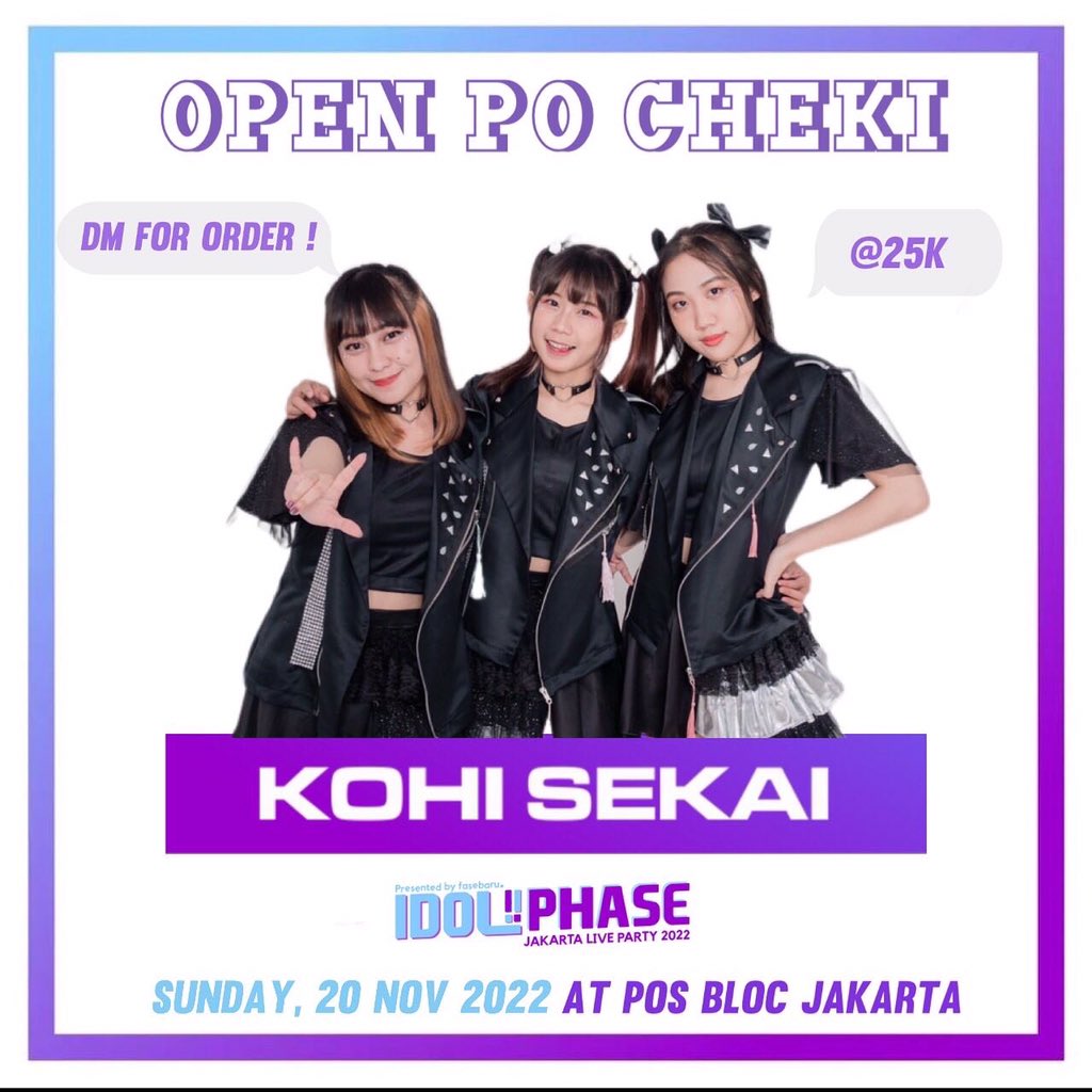 Kohi Sekai on Twitter: "NEXT EVENT, JAKARTAAA!!!?!😍 Yup! Kami bakal perform di acara Idol Phase ...