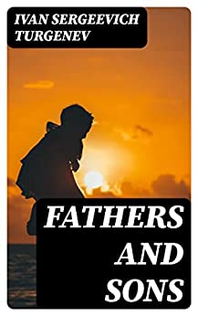 EBOOK [PDF] Fathers And Sons Author by Ivan Sergeevich Turgenev Gratis ...