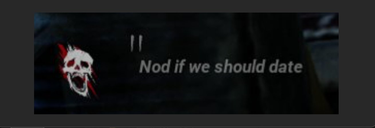 Dead By Daylight Usernames On Twitter I Guess The Killer Didnt Wanna