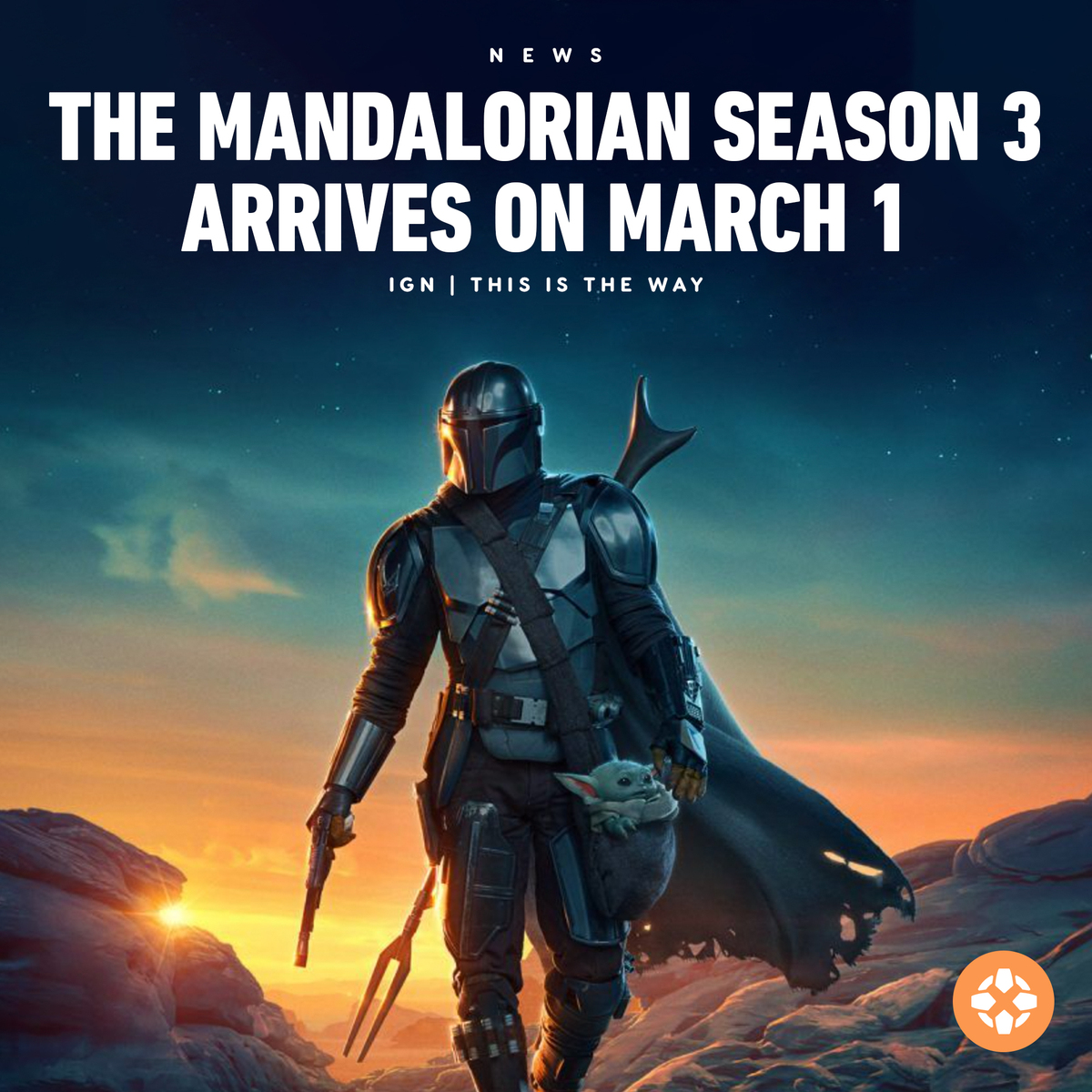 IGN on Twitter: "The highly anticipated third season of The Mandalorian hits Disney+ on March 1 ...