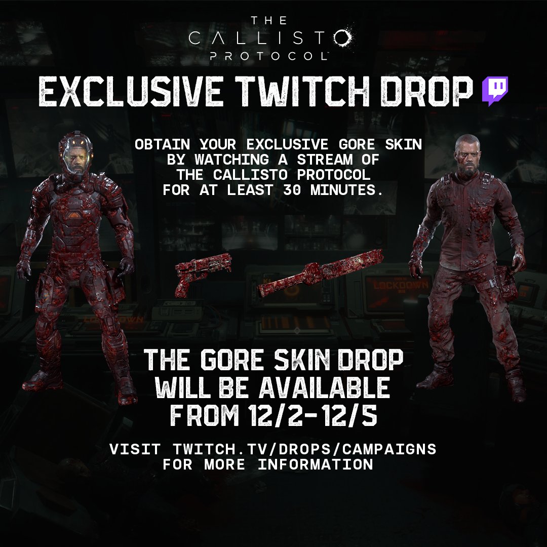 The Callisto Protocol on Twitter: "Starting now: get the @twitch exclusive Gore Skin by watching ...