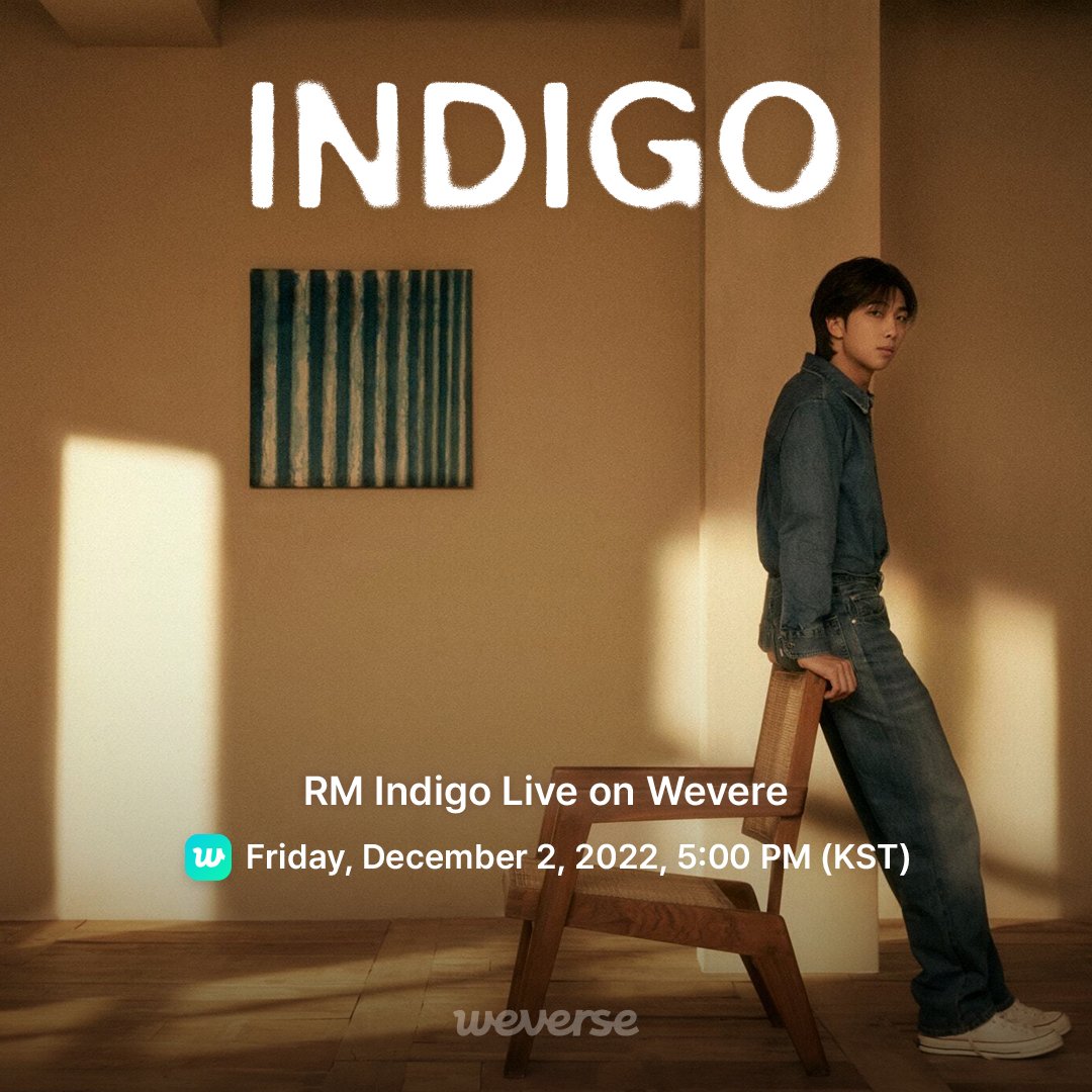 Weverse on Twitter: "[#Weverse_LIVE] RM 'Indigo' LIVE RM of BTS Solo Album 'Indigo' 발매 기념 라이브가 ...