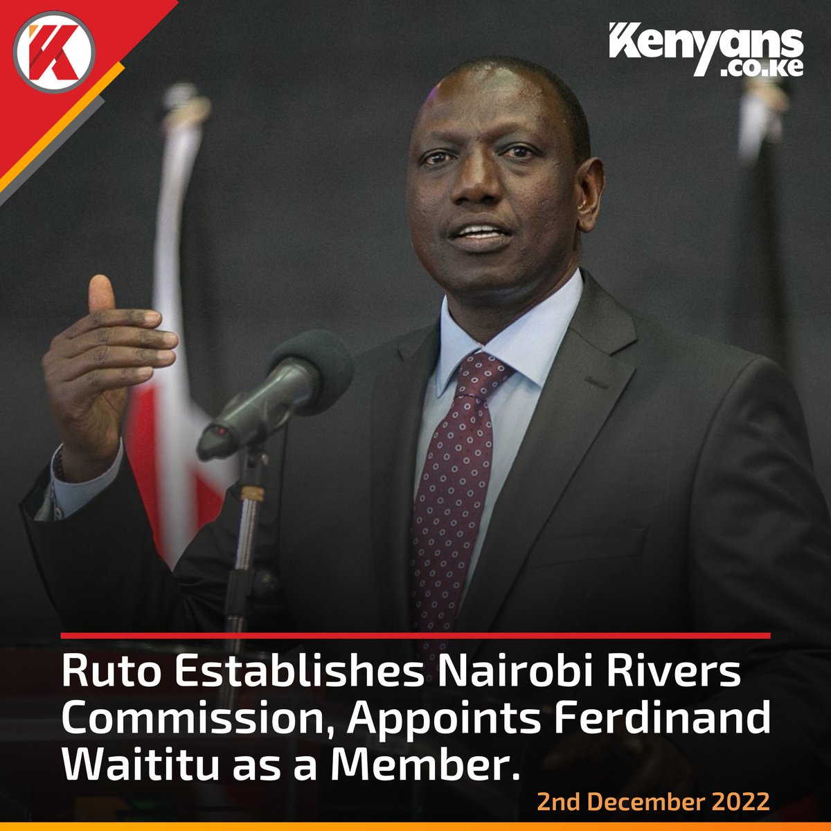 Kenyans.co.ke on Twitter: "Ruto establishes Nairobi Rivers Commission, appoints Ferdinand ...
