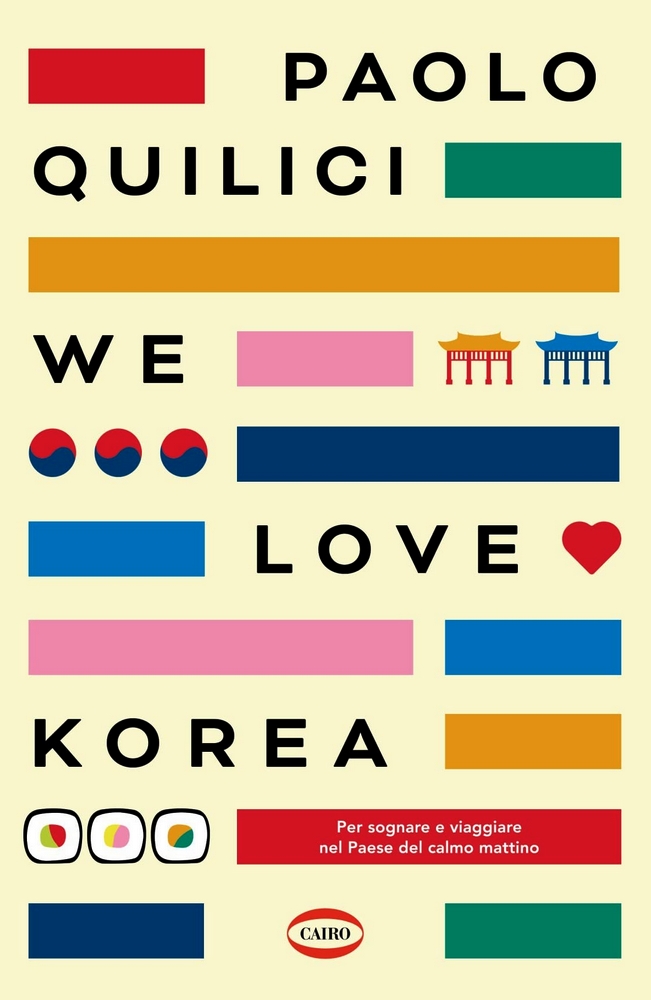 Read [PDF]> We love Korea. Per sognare e viaggiare nel paese del calmo mattino by Paolo Quilici ...