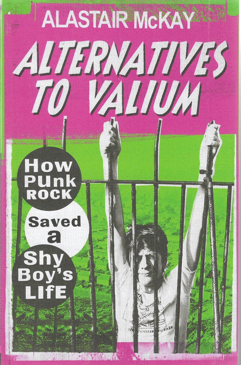 [epub] READ] Alternatives to Valium: How Punk Rock Saved A Shy Boy's Life by Alastair McKay ...