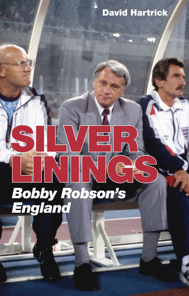 Read [EPUB]> Silver Linings: Bobby Robson's England By David Hartrick on Textbook Full Volumes ...