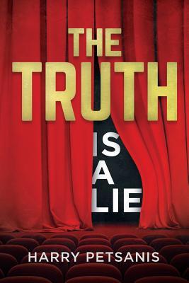 READ [pdf]> The Truth Is a Lie: The Complete Psychological and Motivational Journey to Personal ...