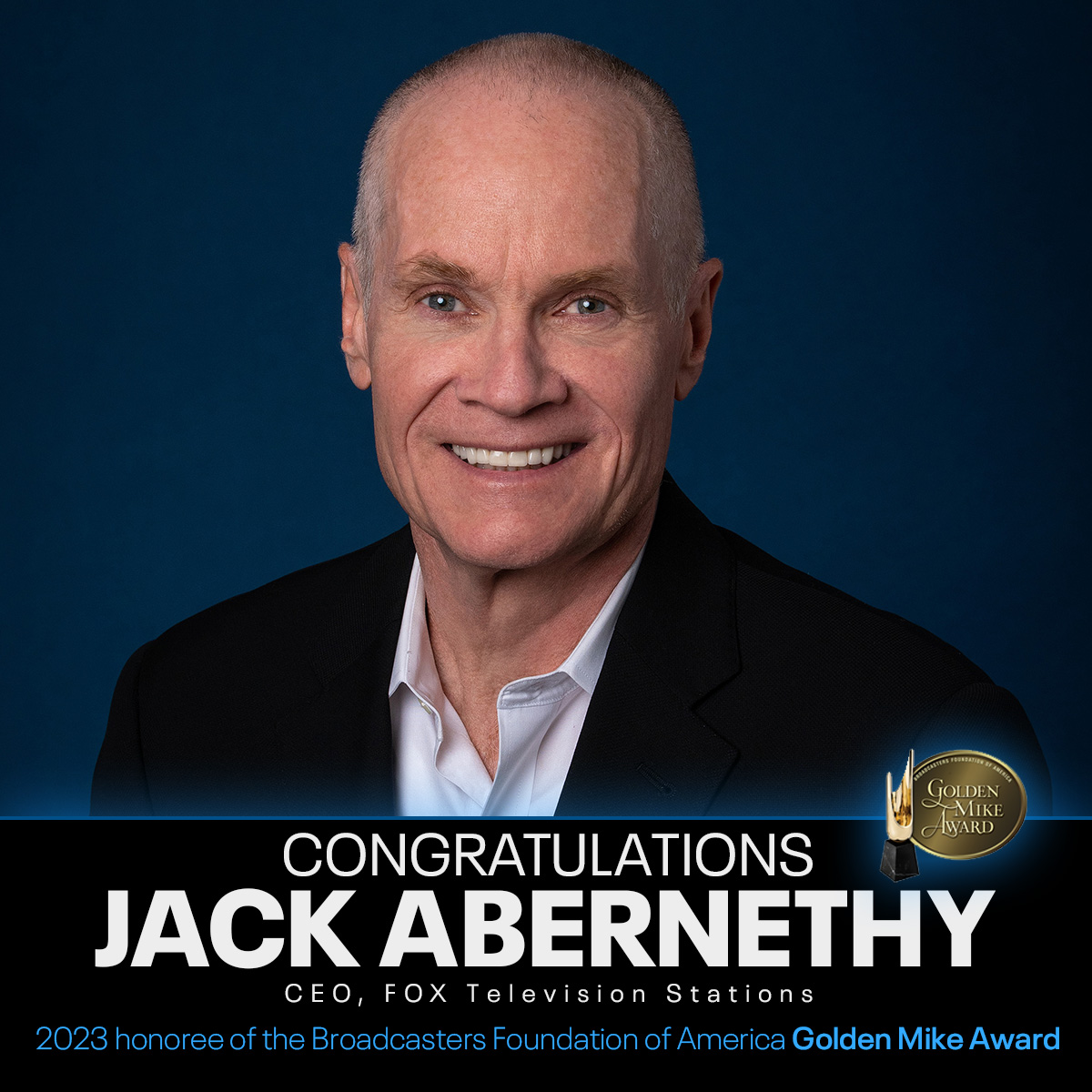 Jack Abernethy, the CEO of FOX Television Stations, will be the 2023 ...