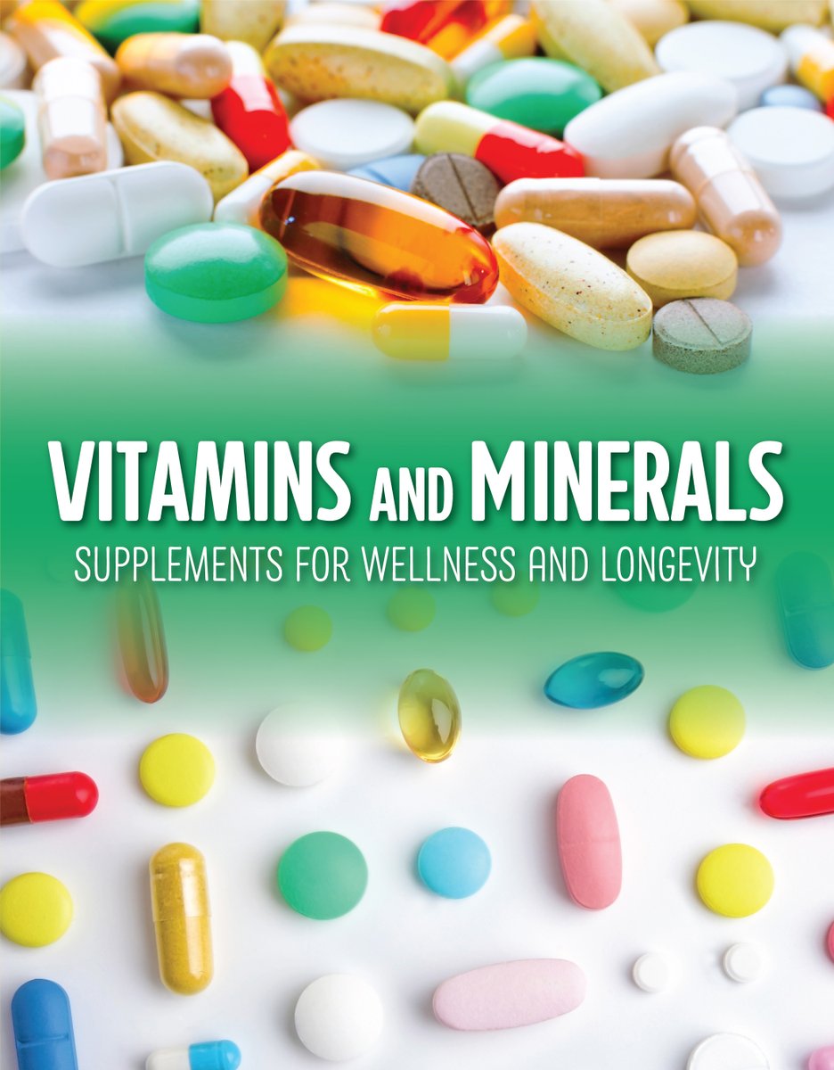 DOWNLOAD [pdf]] Vitamins and Minerals: Supplements for Wellness and Longevity by Publications ...