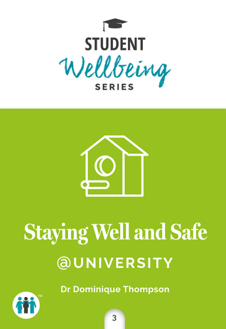 DOWNLOAD [EPub]] Staying Well and Safe at University: (Student ...