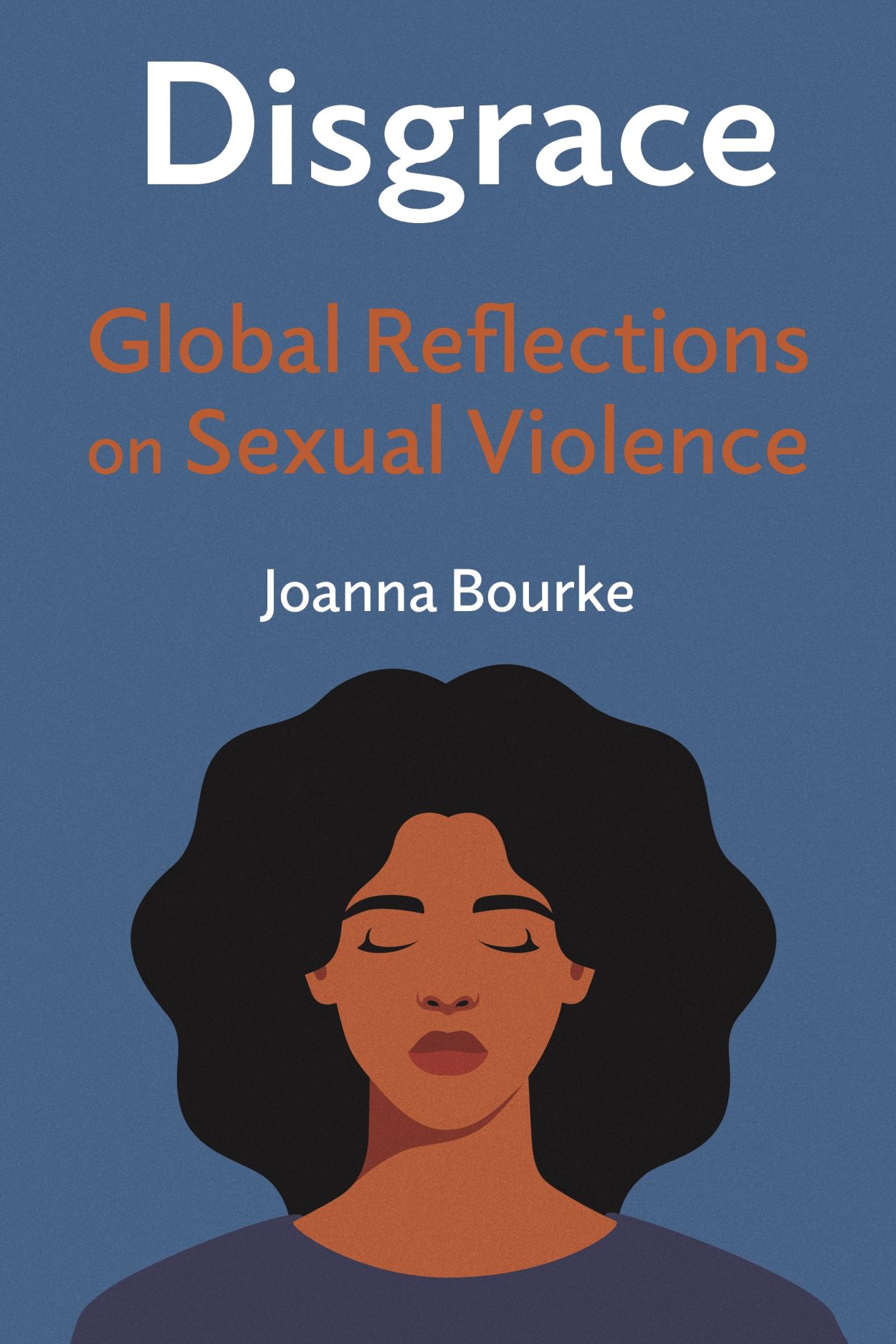 'DOWNLOAD [PDF]] Disgrace: Global Reflections on Sexual Violence BY Joanna Bourke on Textbook ...