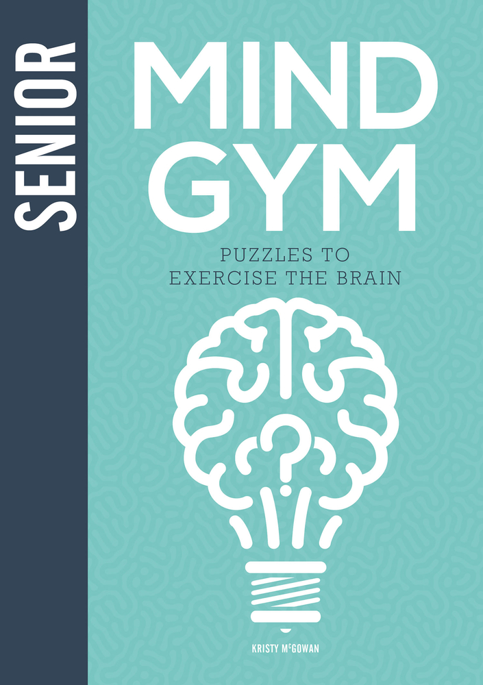 Download [EPub]' Senior Mind Gym: Puzzles to Exercise the Brain By Kristy McGowan on Kindle Full ...