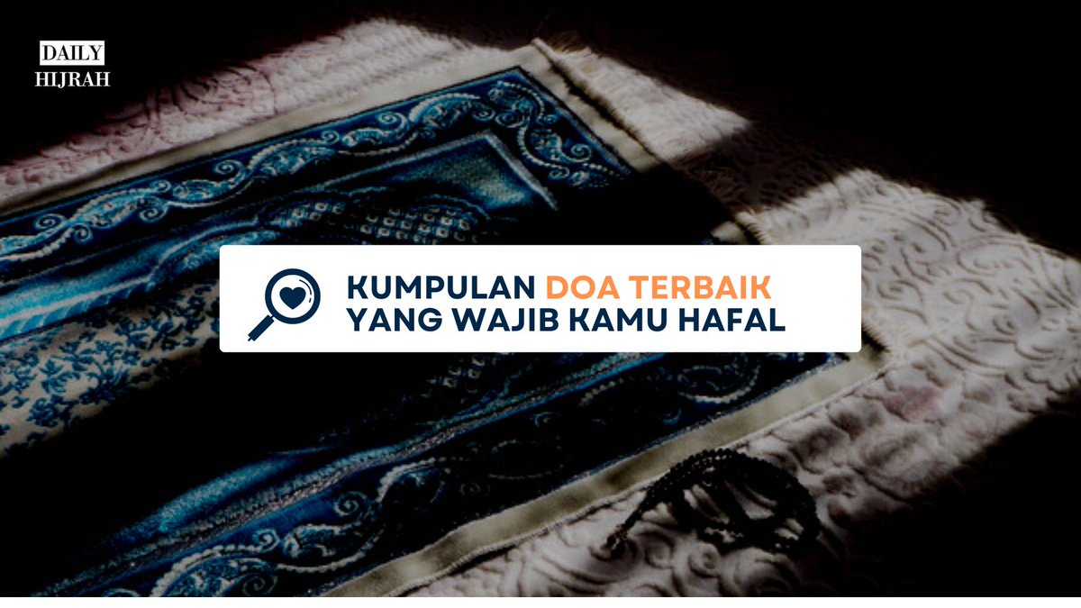 KUMPULAN DOA TERBAIK YANG WAJIB KAMU HAFAL! 🧵____ Yuk simak!_____ - المسلسل من 𝔻𝕒𝕚𝕝𝕪 𝕙𝕚𝕛𝕣𝕒𝕙 ...
