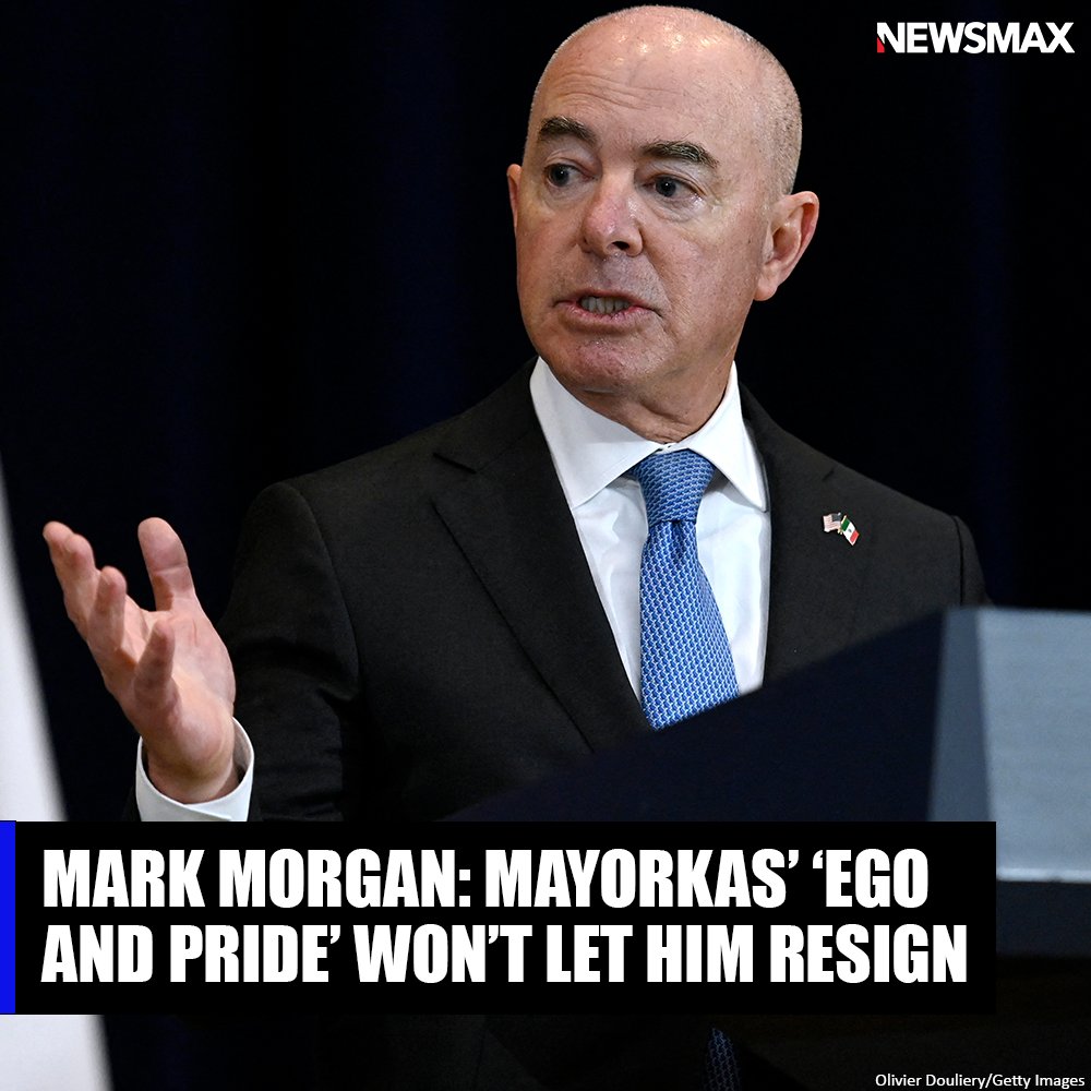 Homeland Security Secretary Alejandro Mayorkas' ego and pride won't let ...