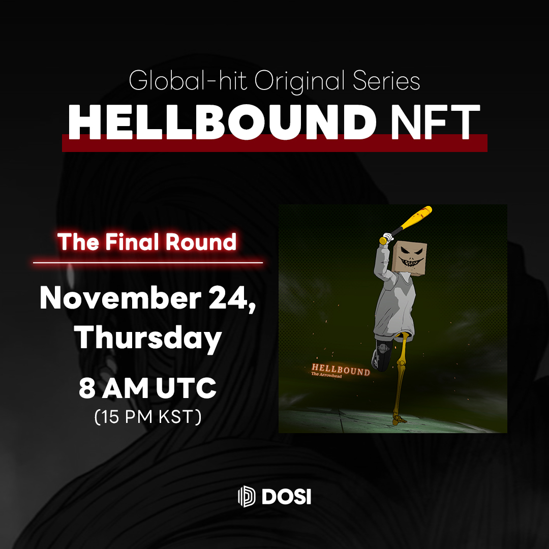 DOSI_official on Twitter: "🥳Hellbound NFT Final Sale Round is LIVE! 🗓️November 24, Thursday ⏰8: ...