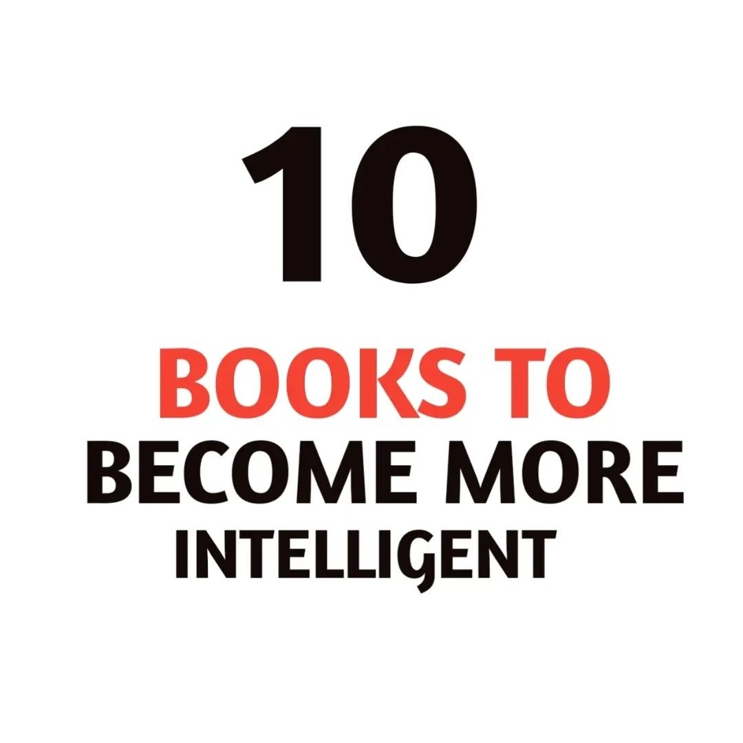 10 books to become more INTELLIGENT. - Thread from The Sigma Mindset ...