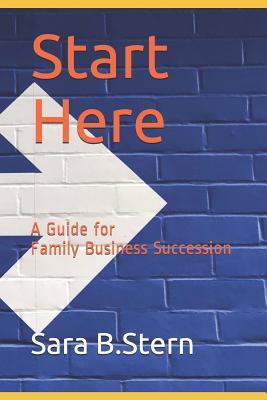 'download [pdf]] Start Here: A Guide for Family Business Succession By Sara B Stern on Ipad New ...
