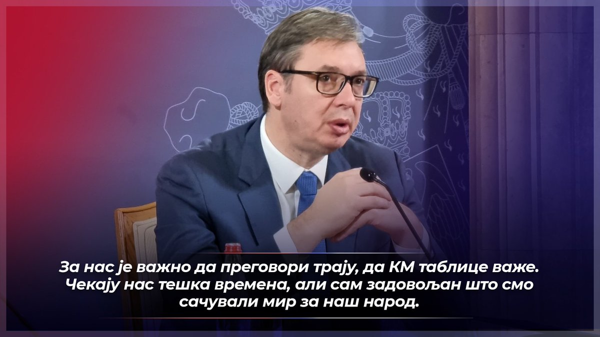 СНС СРБИЈА On Twitter За нас је важно да преговори трају да КМ таблице важе Чекају нас тешка