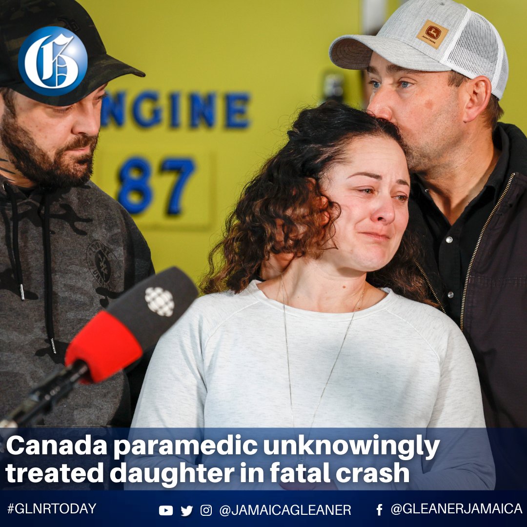 Jamaica Gleaner on Twitter: "A Canadian paramedic who unknowingly treated her own daughter after ...