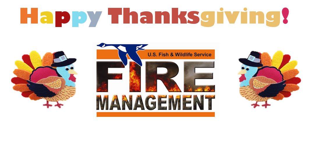 USFWS Fire on Twitter: "Happy #Thanksgiving! We are thankful for all of ...