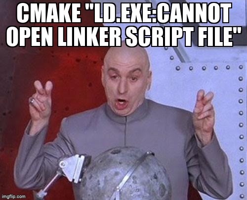 Meme Overflow On Twitter Cmake Ldexecannot Open Linker Script File Stackoverflow