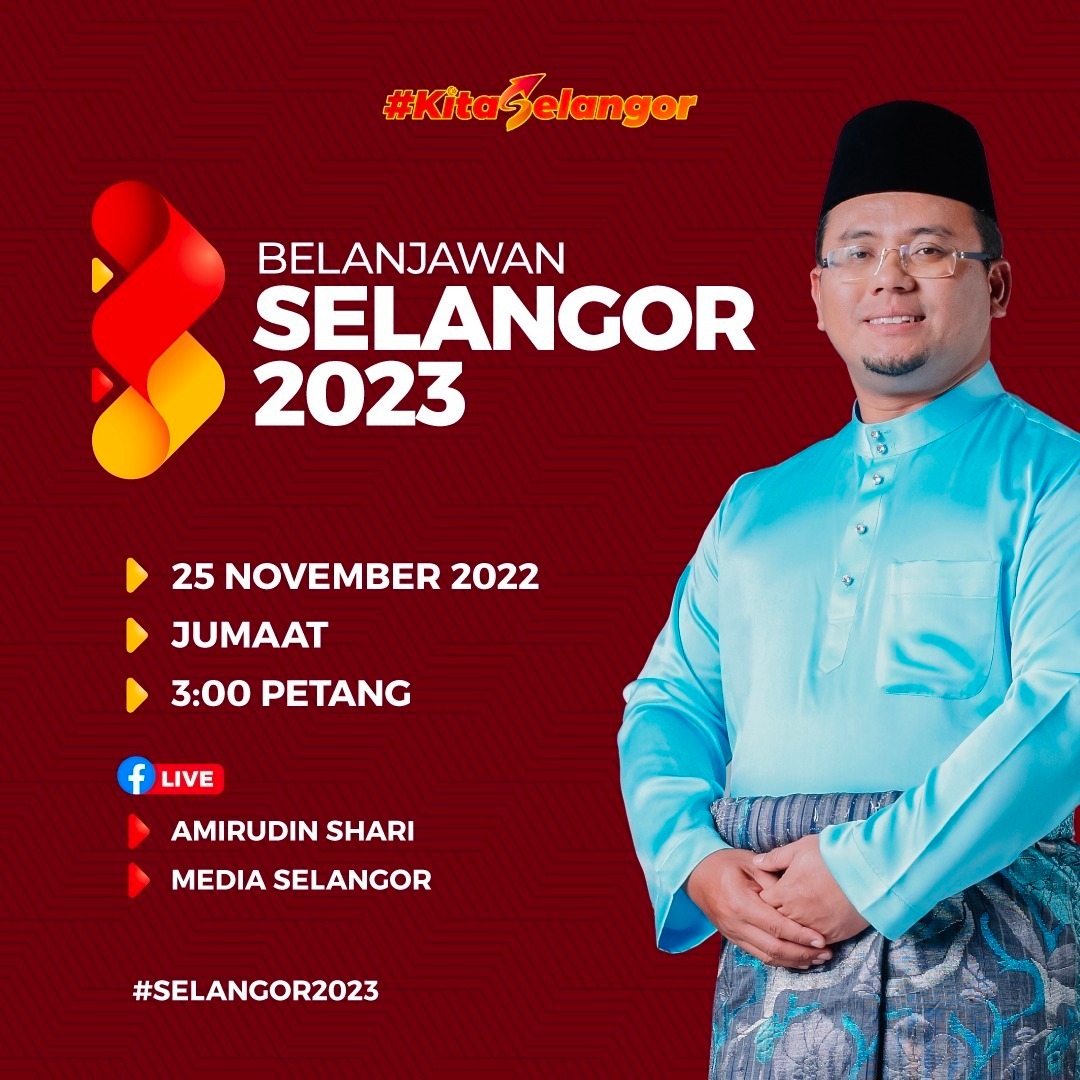 Media Selangor on Twitter: "Saksikan siaran langsung Belanjawan Selangor 2023 yang akan ...