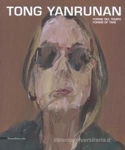 @PDF@ gratuito Tong Yan Runan. Forme del tempo-Forms of time. Catalogo della mostra (Bologna, 8 ...