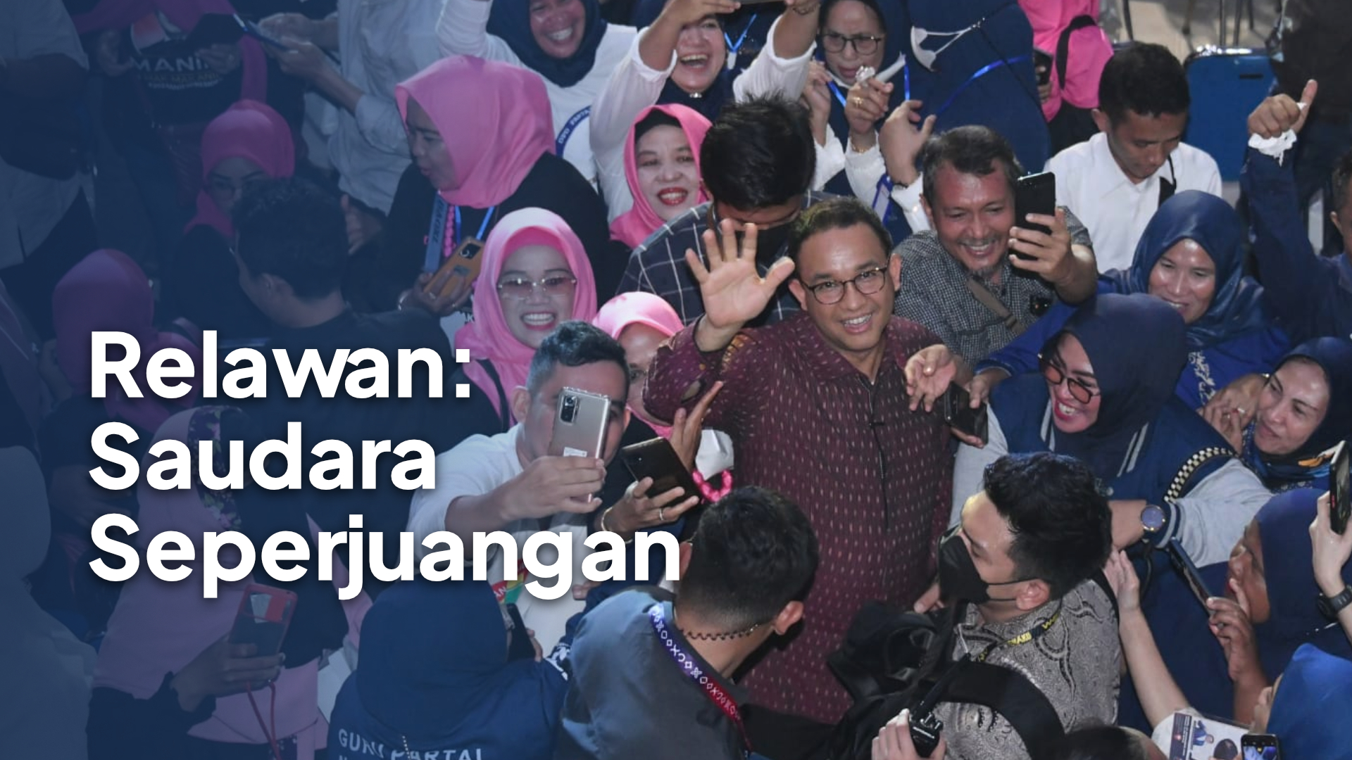 Anies Rasyid Baswedan on Twitter: "Relawan: Saudara Seperjuangan - Pidato Kebangsaan Anies ...